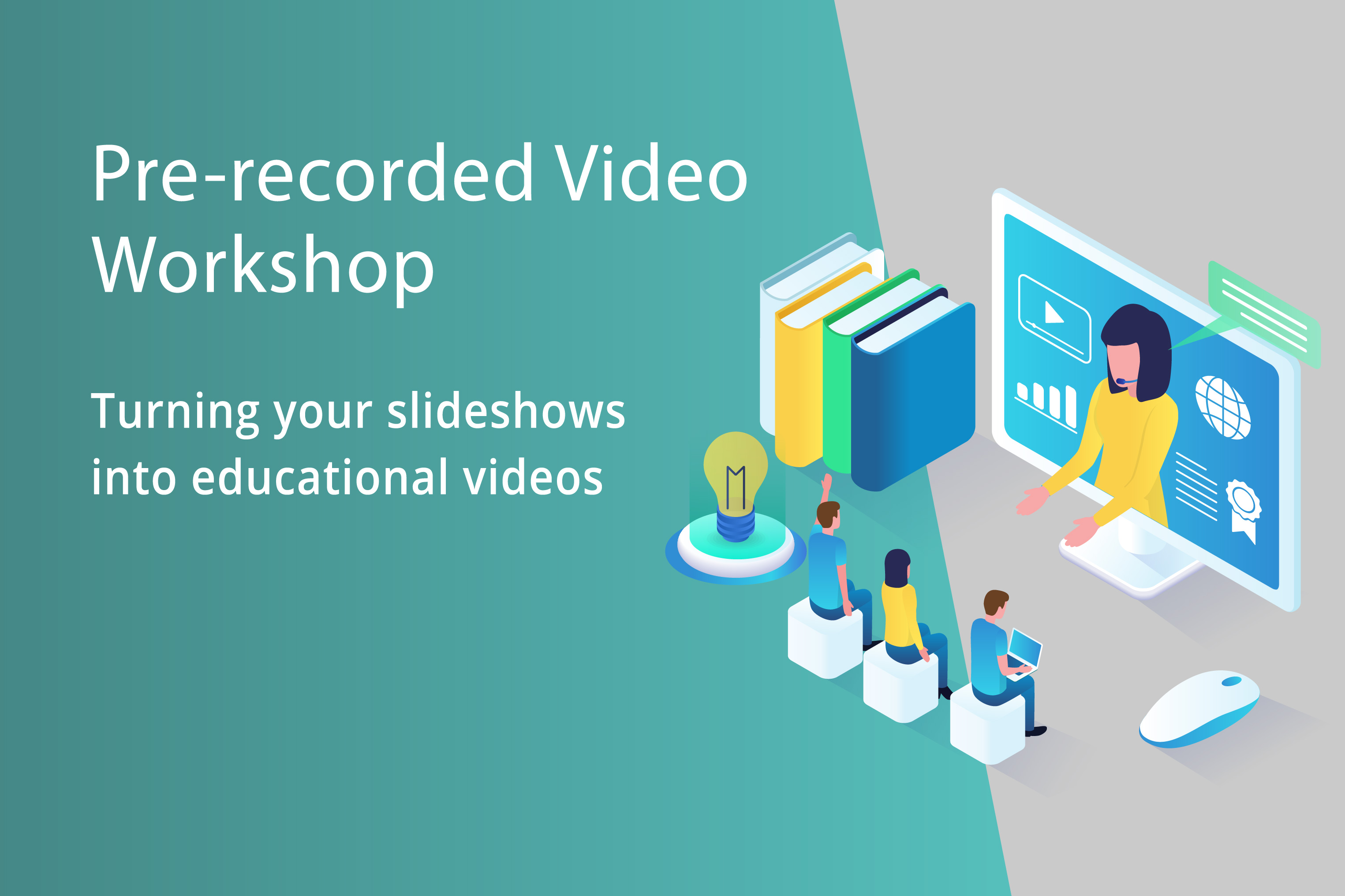 Pre-recorded Video Workshop | FALL 2021 | HKUST CEI | Center for Education Innovation